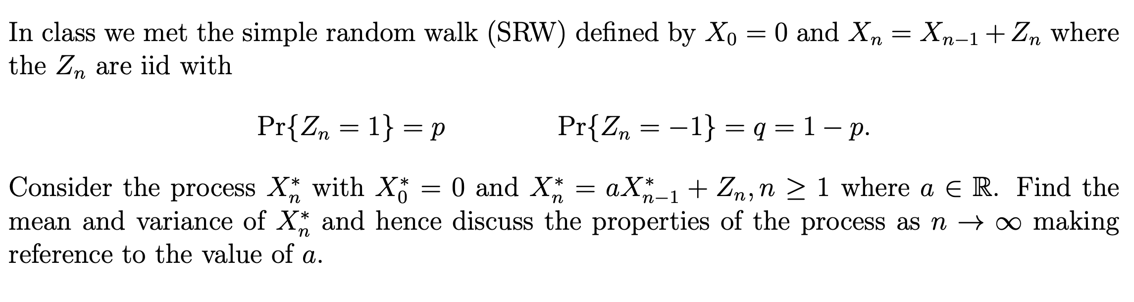In class we met the simple random walk (SRW) defined | Chegg.com