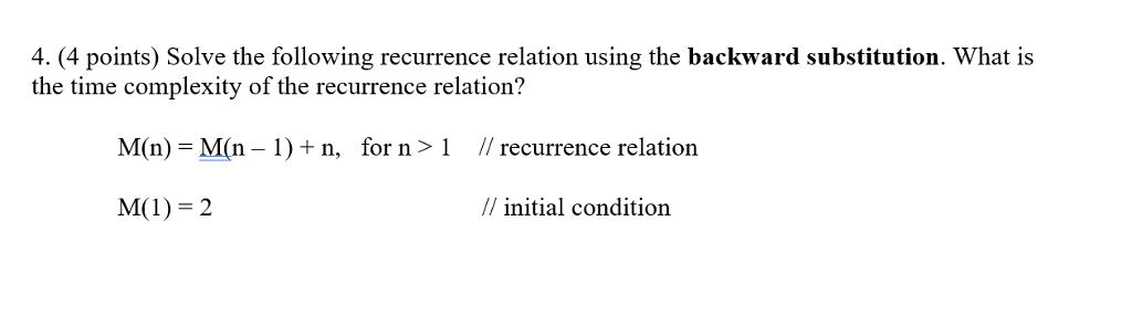 Solved 4. (4 points) Solve the following recurrence relation | Chegg.com