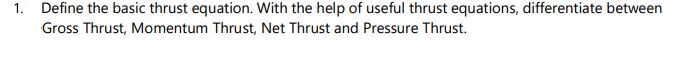 Solved 1. Define the basic thrust equation. With the help of | Chegg.com