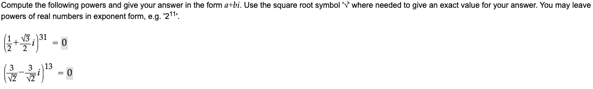Solved Compute the following powers and give your answer in | Chegg.com