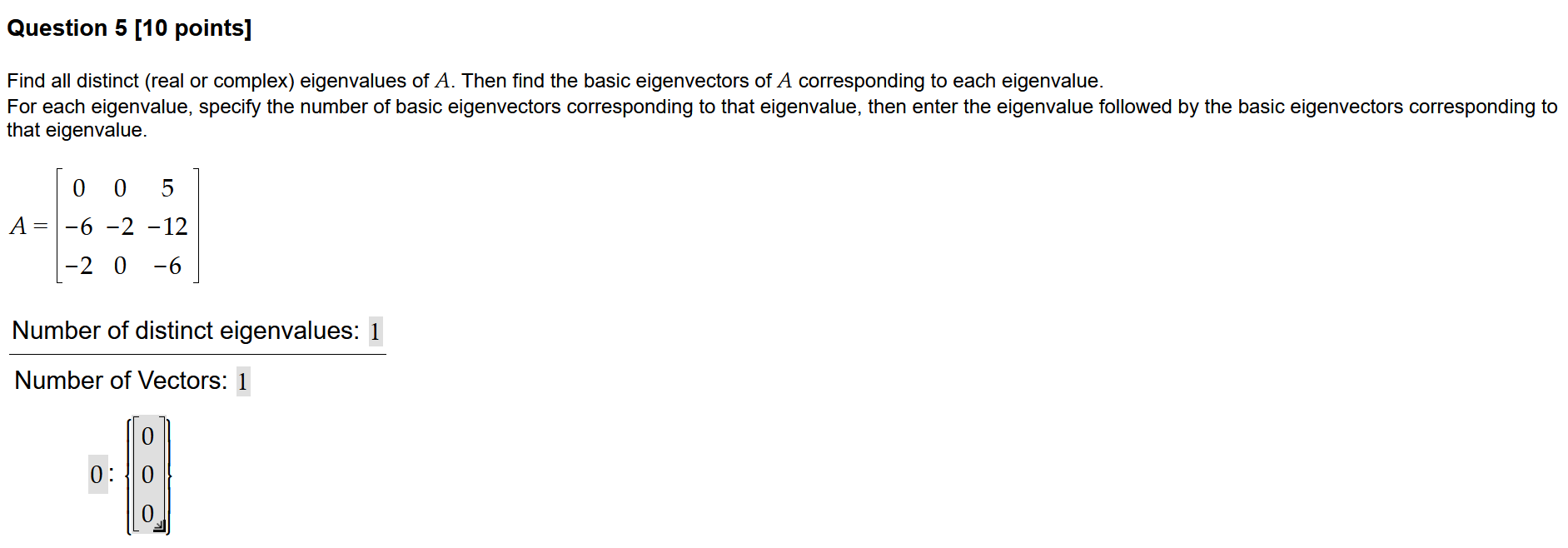 Solved Question 5 [10 ﻿points]Find all distinct (real or | Chegg.com