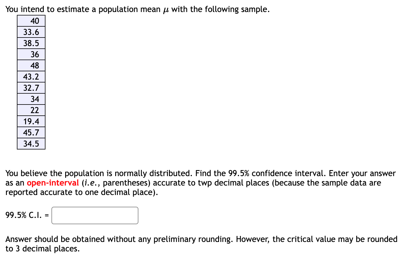 Solved You intend to estimate a population mean μ ﻿with the | Chegg.com