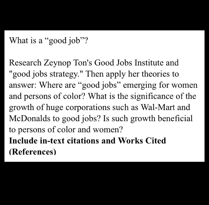 Solved What is a "good job"? Research Zeynop Ton's Good Jobs | Chegg.com