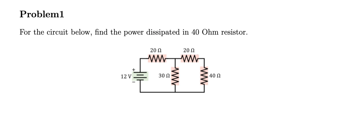 Solved For the circuit below, find the power dissipated in | Chegg.com