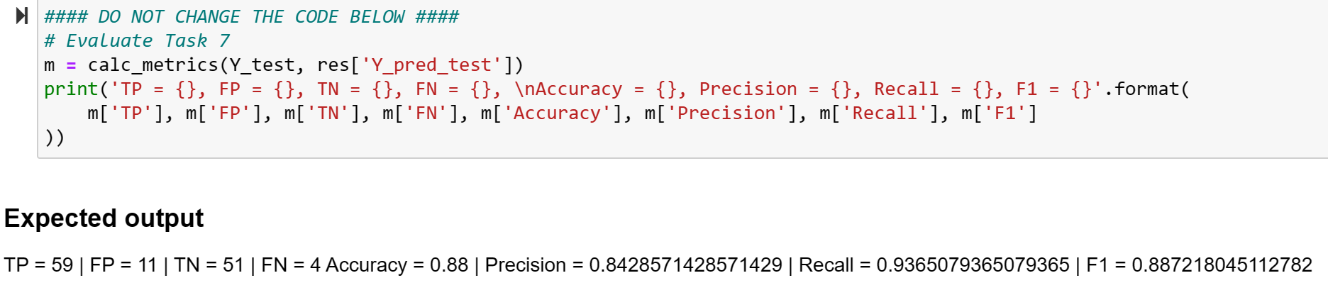 Solved Calculate 8 evaluation metrics out of the previous | Chegg.com