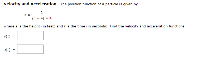 Solved Velocity and Acceleration The position function of a | Chegg.com