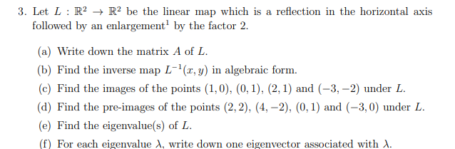 Solved 3. Let L:R2→R2 be the linear map which is a | Chegg.com