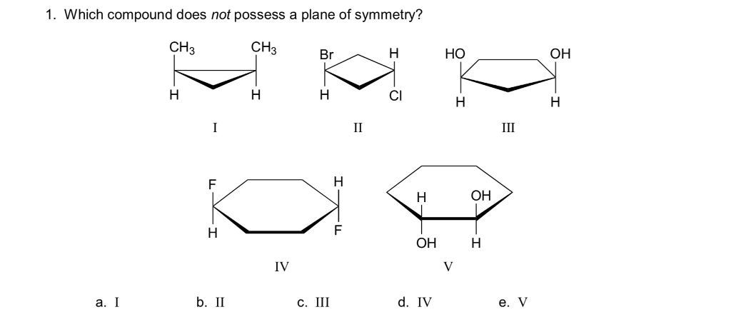 Solved 1. Which compound does not possess a plane of | Chegg.com