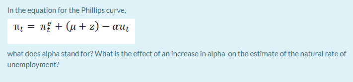 Solved In the equation for the Phillips curve, It = tę + (u | Chegg.com