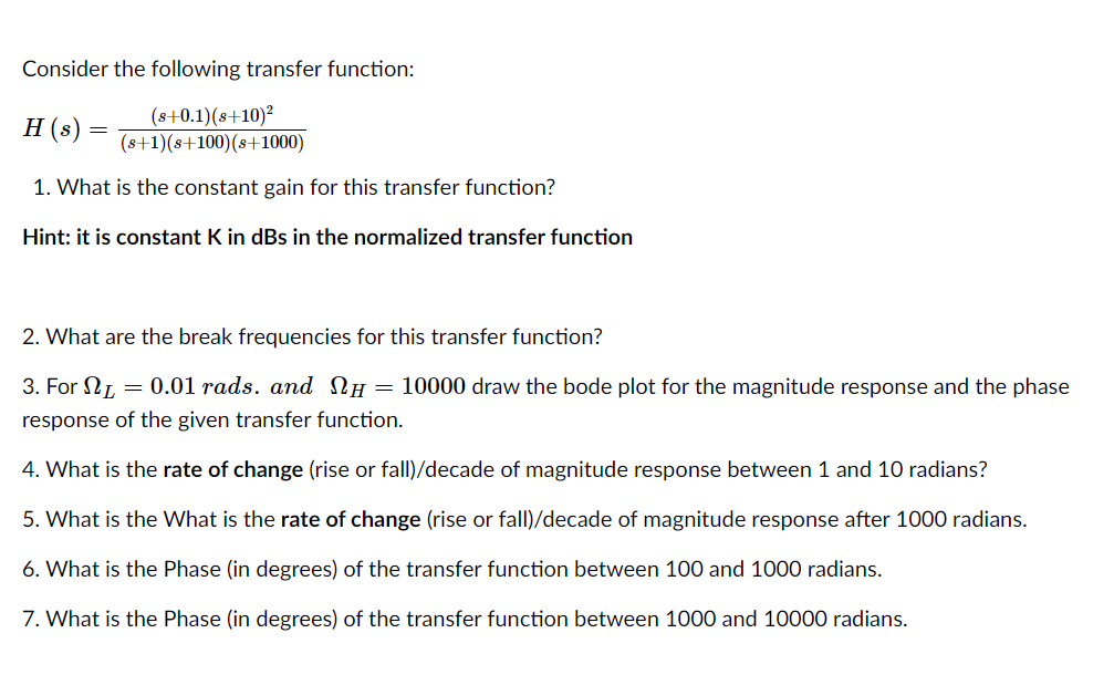 Solved Consider the following transfer function: | Chegg.com