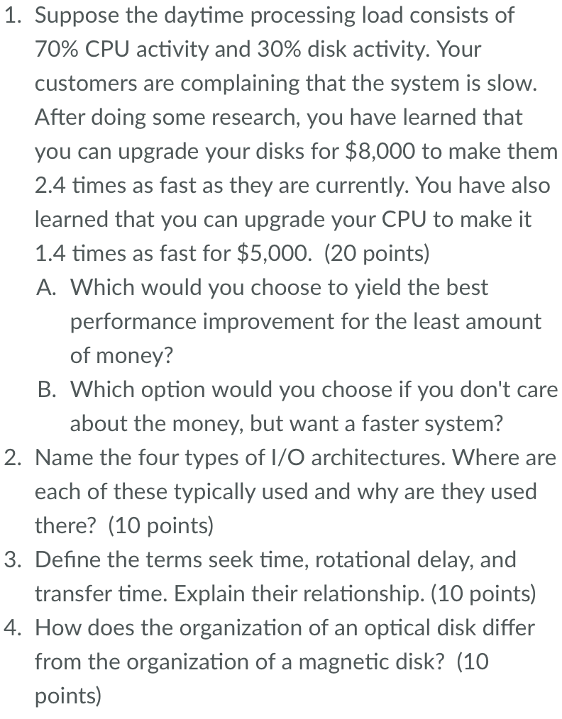 Solved 1. Suppose the daytime processing load consists of | Chegg.com