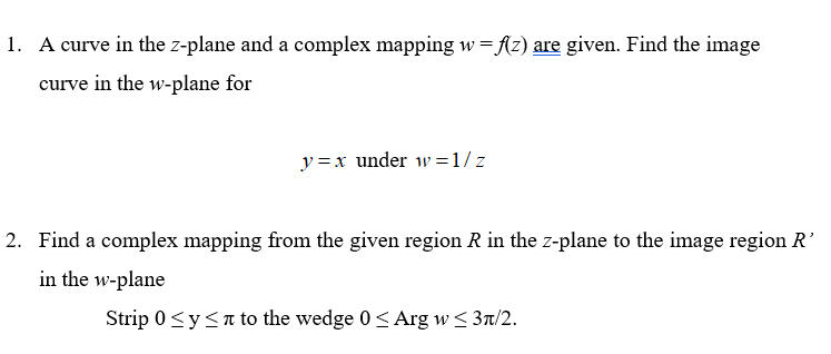 Solved 1. A curve in the z-plane and a complex mapping | Chegg.com