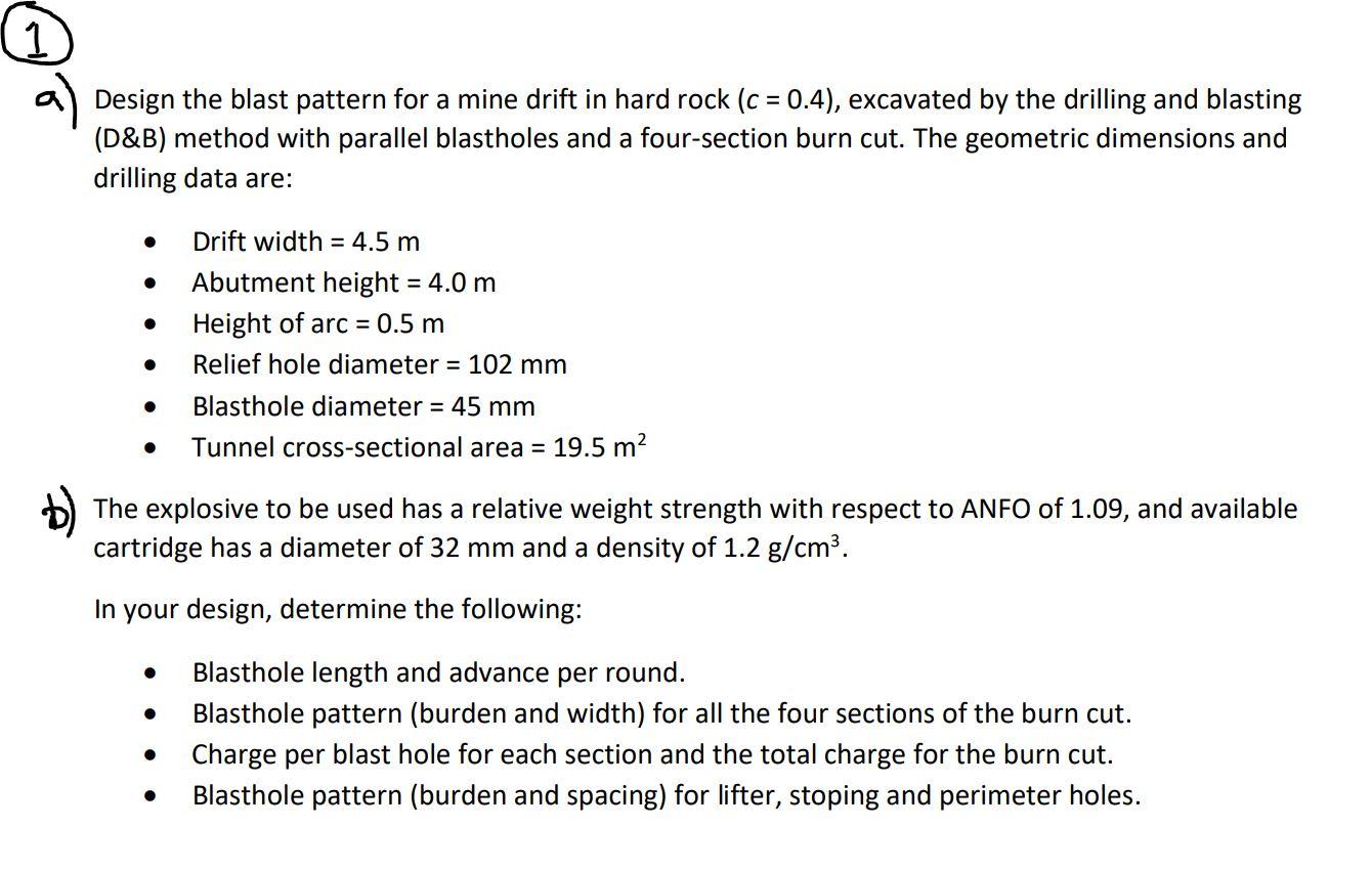 Solved = Design the blast pattern for a mine drift in hard | Chegg.com
