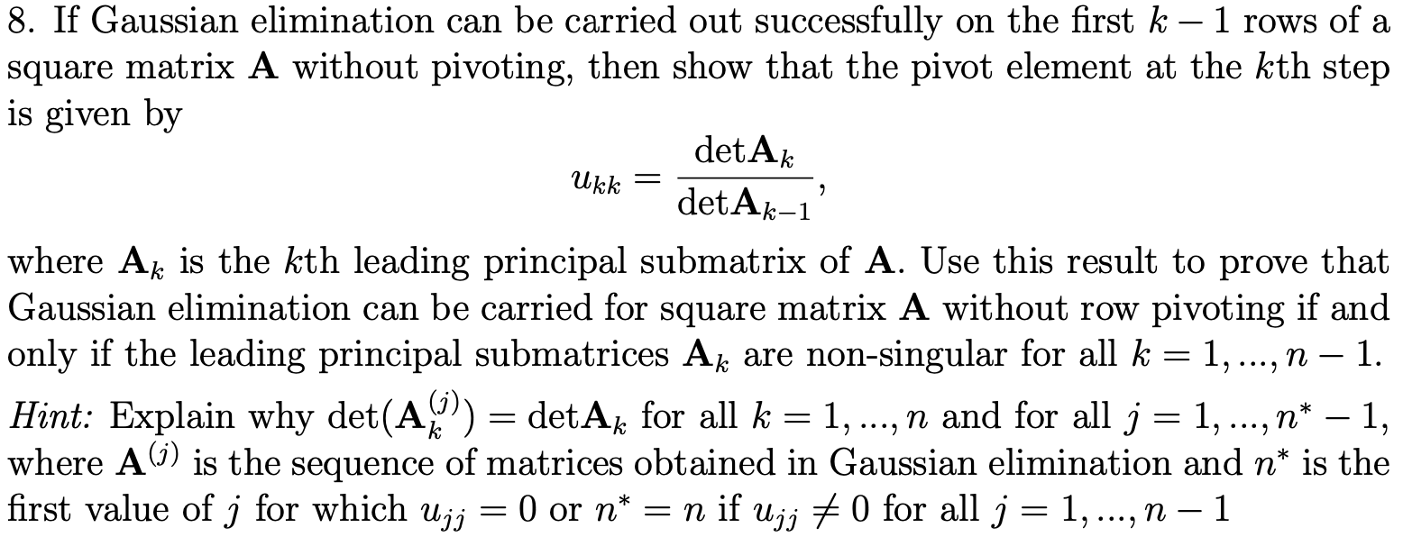 Solved = 8. If Gaussian elimination can be carried out | Chegg.com
