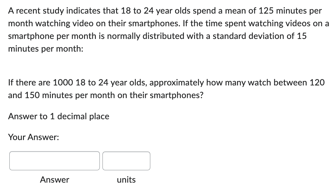 Solved A recent study indicates that 18 to 24 year olds | Chegg.com