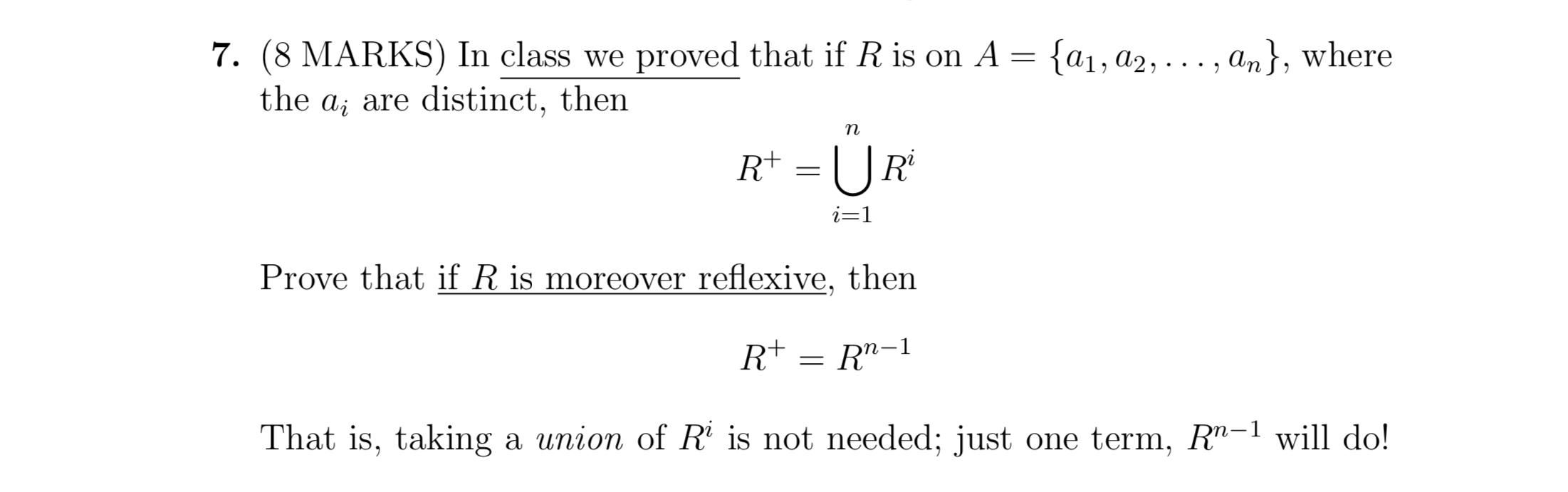 Solved 7. (8 MARKS) In class we proved that if R is on A = | Chegg.com
