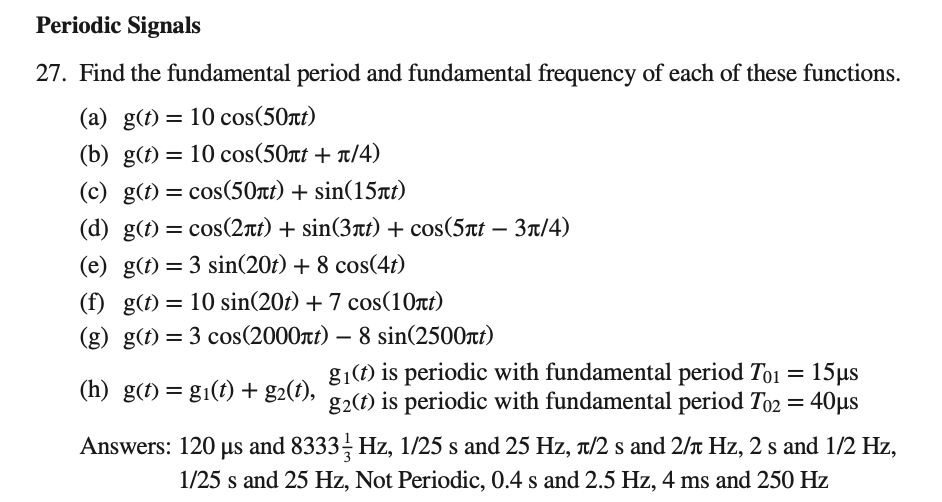 Solved Periodic SignalsFind the fundamental period and | Chegg.com