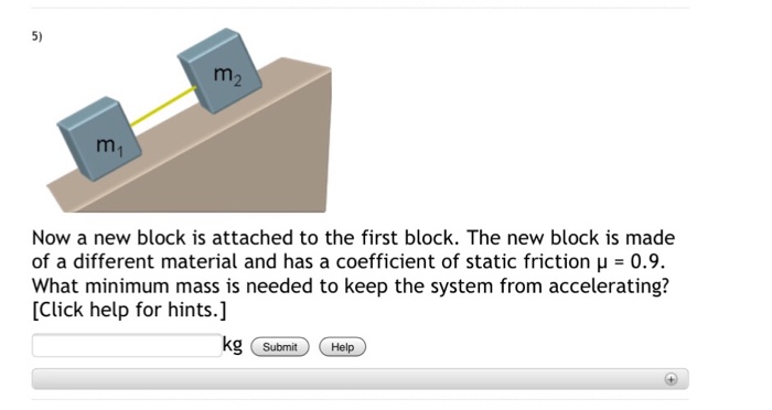 Solved Mass On Incline 2 A block with mass m1-8.5 kg is on | Chegg.com