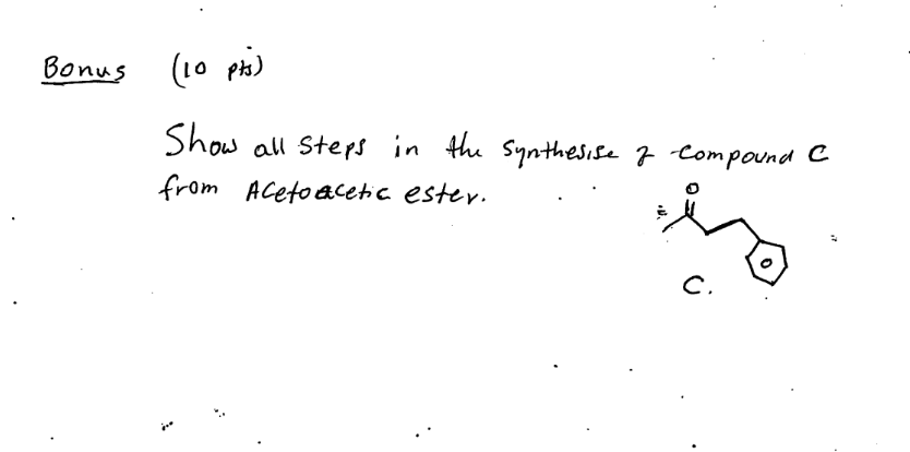 Solved Bonus (10 pts) Show all steps in the synthesise o | Chegg.com