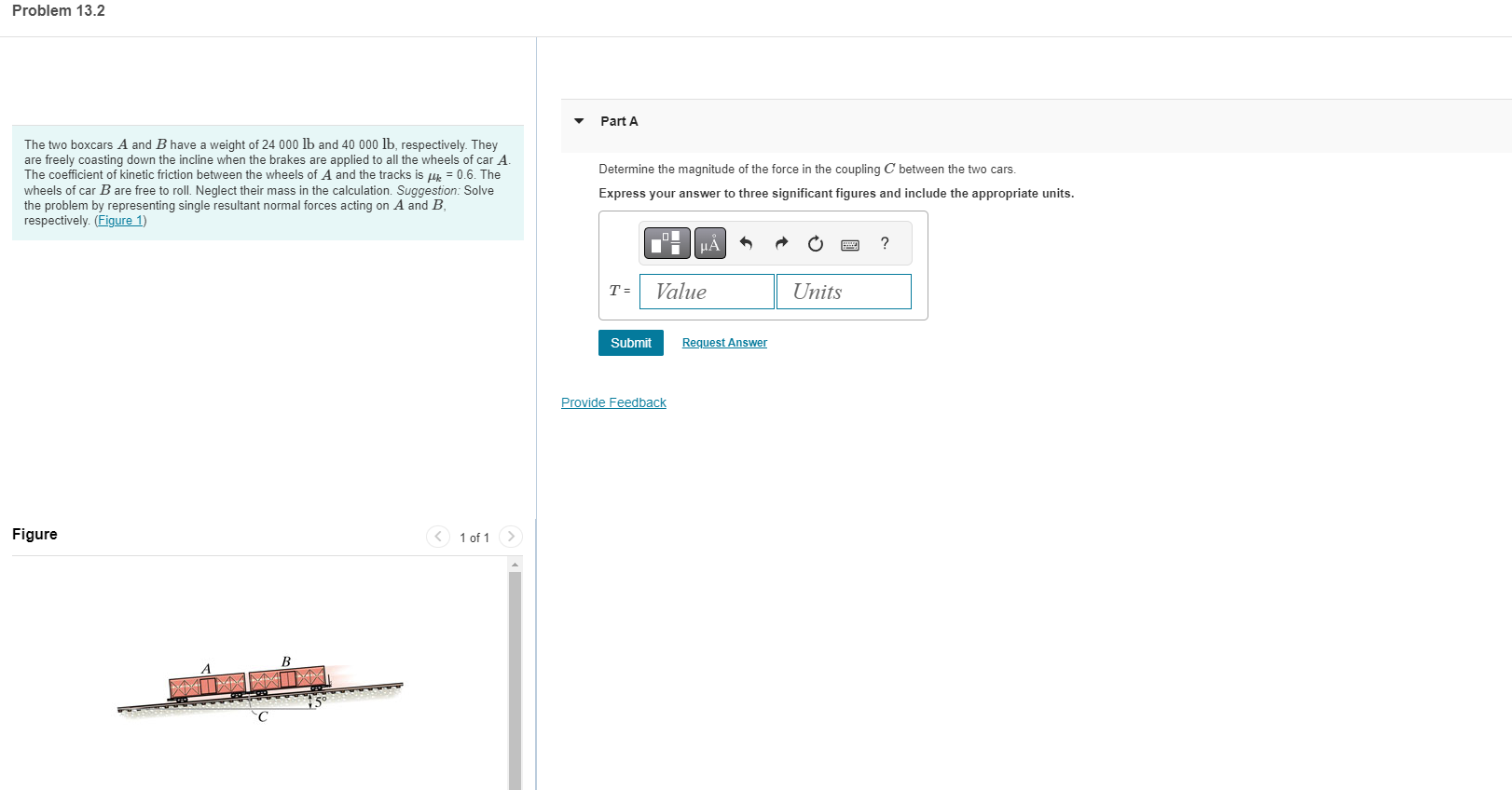 Solved The two boxcars A and B have a weight of 24000lb and | Chegg.com