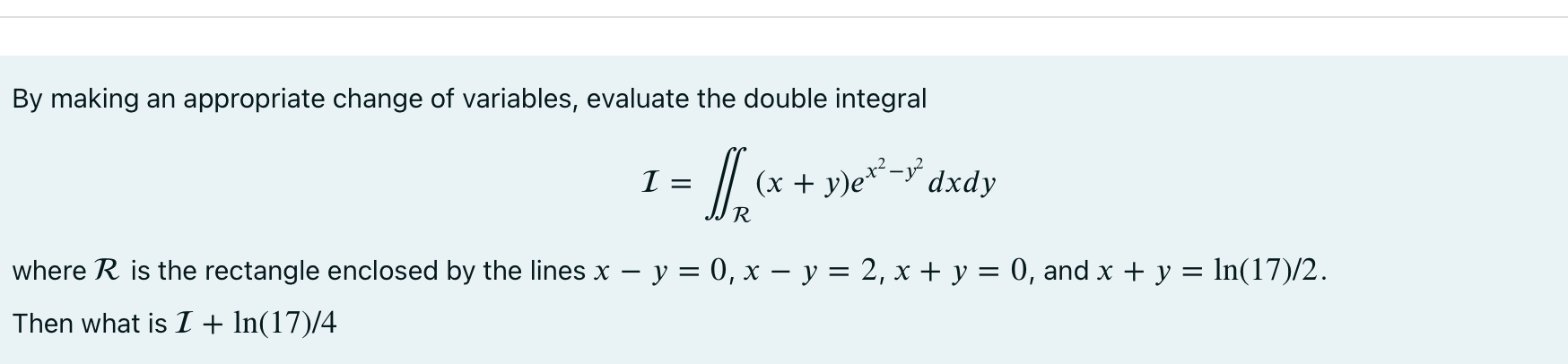 Solved By making an appropriate change of variables, | Chegg.com