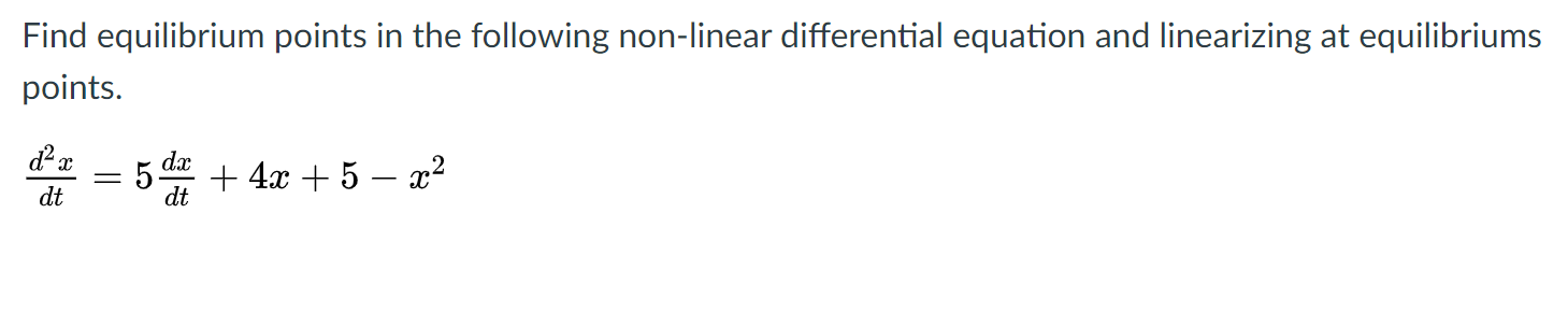 Solved Find equilibrium points in the following non-linear | Chegg.com