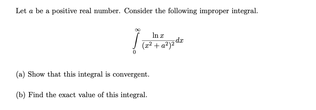 Solved Let a be a positive real number. Consider the | Chegg.com