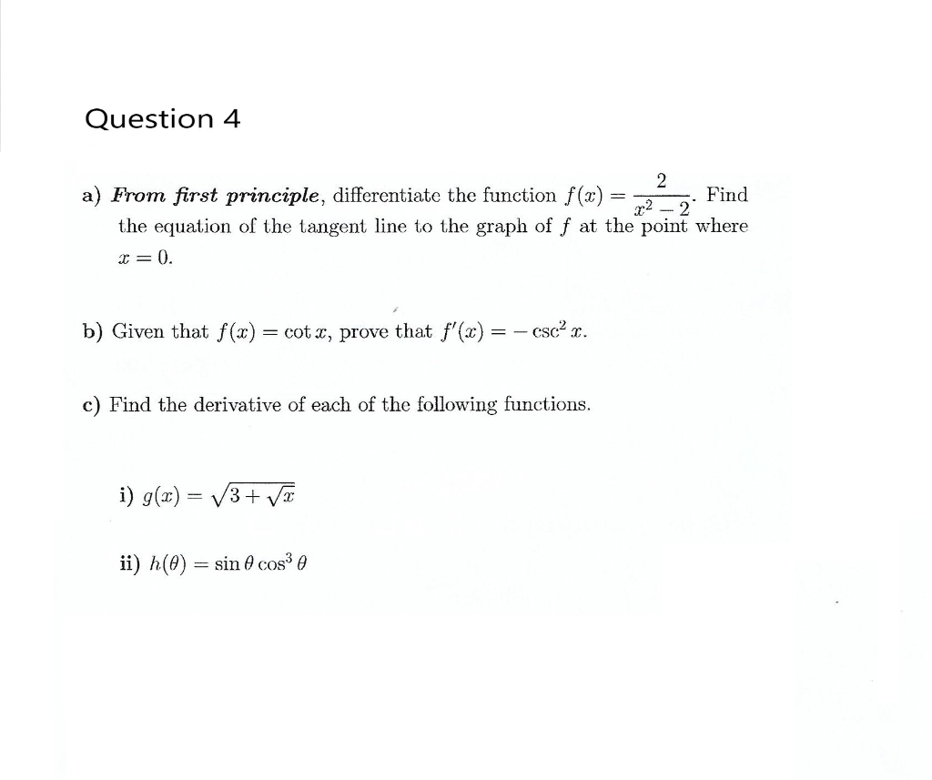 Solved Question 4 2 a) From first principle, differentiate | Chegg.com