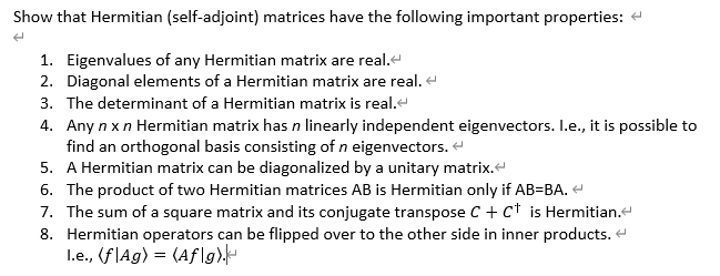 Solved Show that Hermitian (self-adjoint) matrices have the | Chegg.com