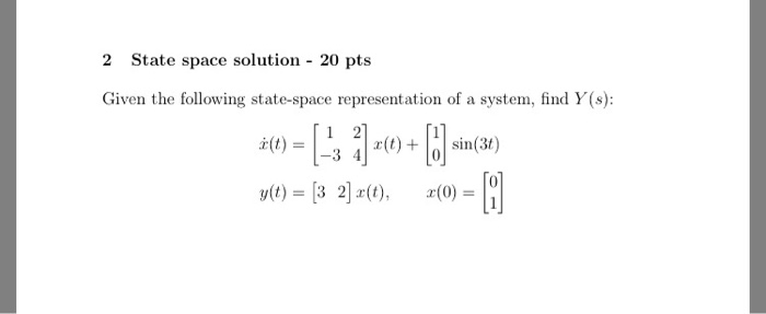 Solved 2 State Space Solution 20 Pts Given The Following