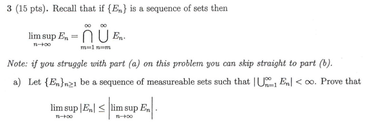 Solved 3 (15 pts). Recall that if {En} is a sequence of sets | Chegg.com