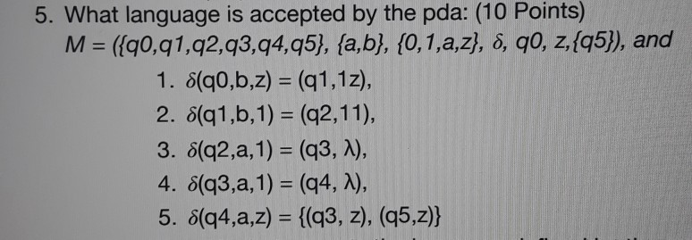 Solved 5. What language is accepted by the pda: (10 Points) | Chegg.com