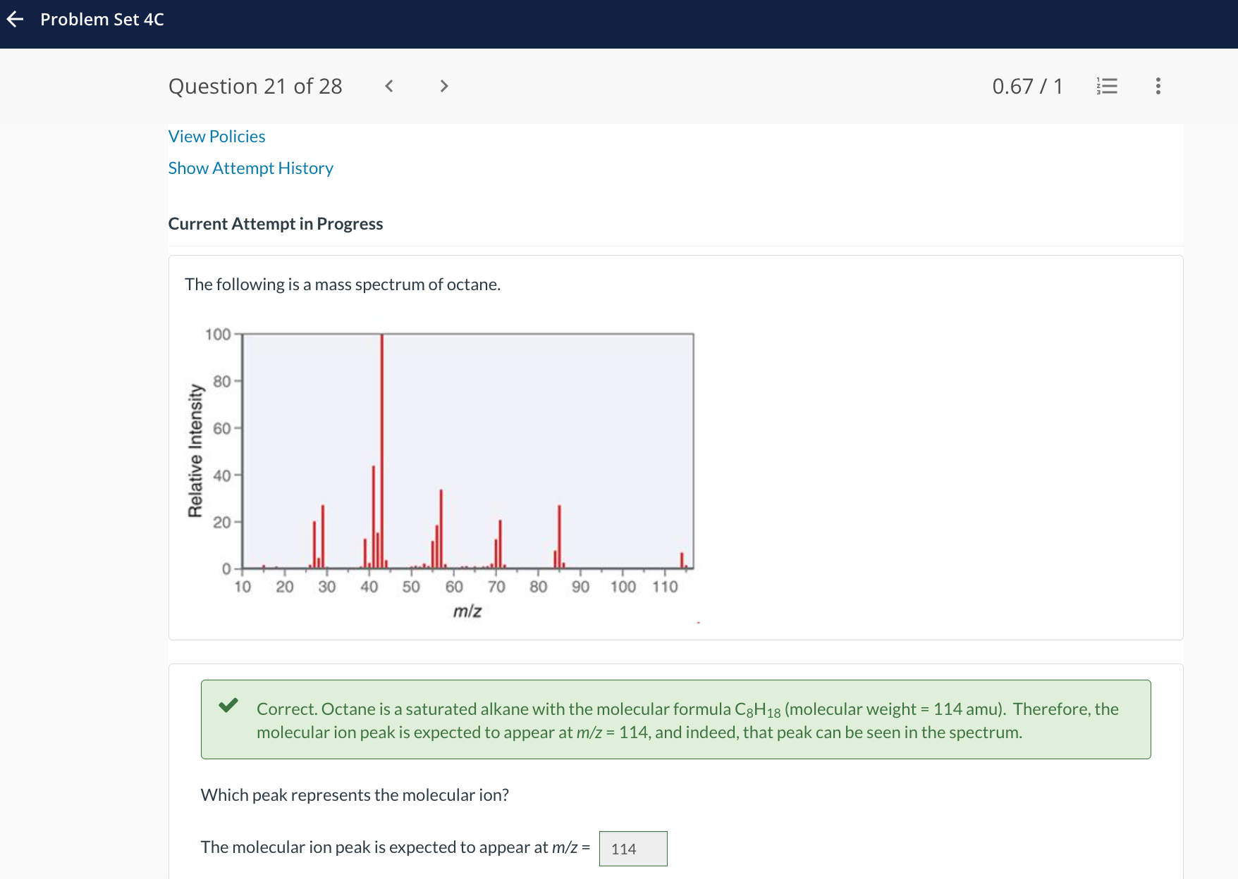 Solved The following is a mass spectrum of octane. Correct. | Chegg.com