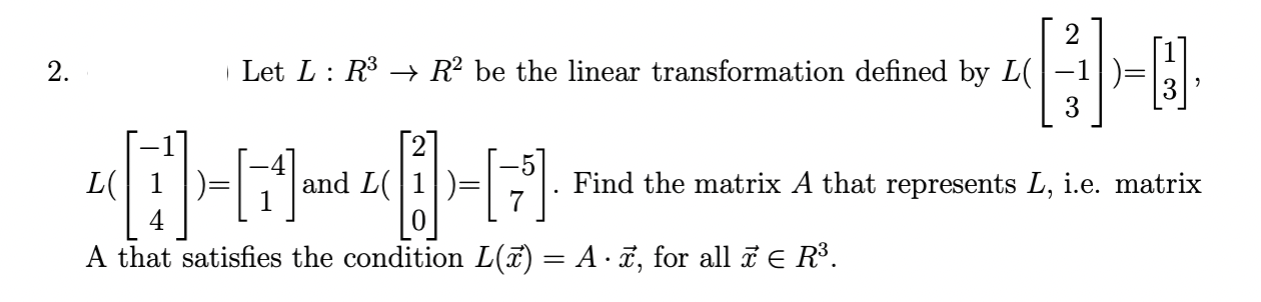 Solved 2. Let L:R3→R2 be the linear transformation defined | Chegg.com