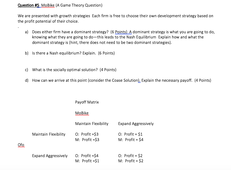 Solved Question \#5 MoBike (A Game Theory Question) We are | Chegg.com