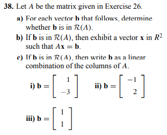Solved 1 -2 -3 6 38. Let A be the matrix given in Exercise | Chegg.com