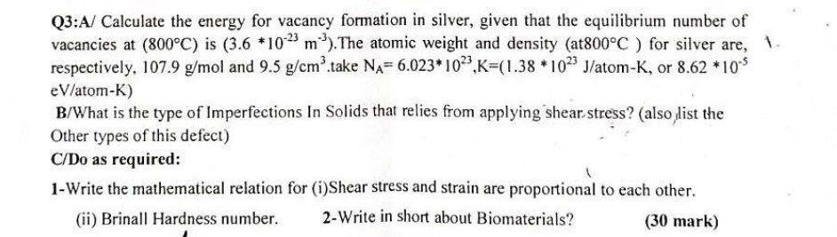 Solved Q3:A/ Calculate the energy for vacancy formation in | Chegg.com