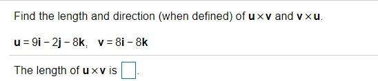 Solved Find the length and direction (when defined) of uxy | Chegg.com