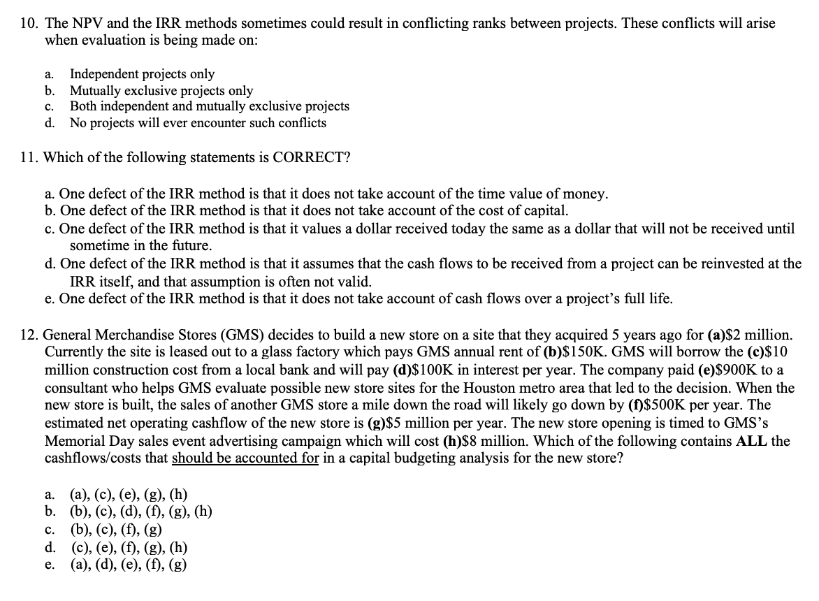 Solved 10. The NPV and the IRR methods sometimes could | Chegg.com