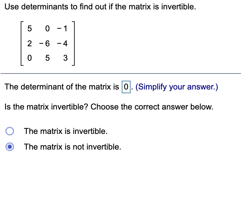 Solved Use determinants to find out if the matrix is | Chegg.com