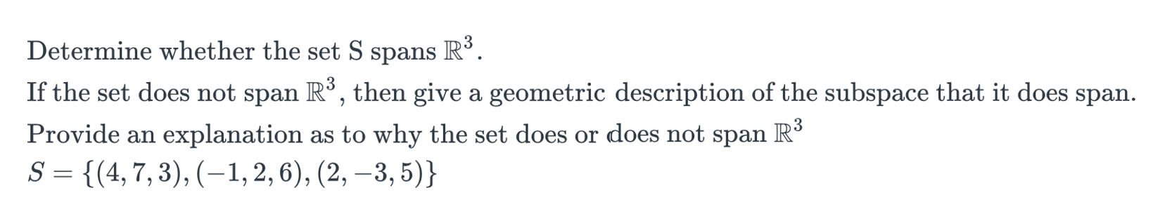 Solved Determine whether the set S spans R3. If the set does | Chegg.com