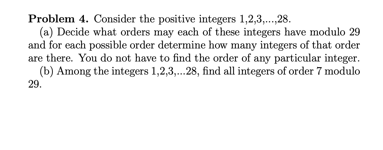 Solved Problem 4. Consider the positive integers | Chegg.com