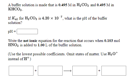 Solved A buffer solution is made that is 0.495 M in H2CO3 | Chegg.com