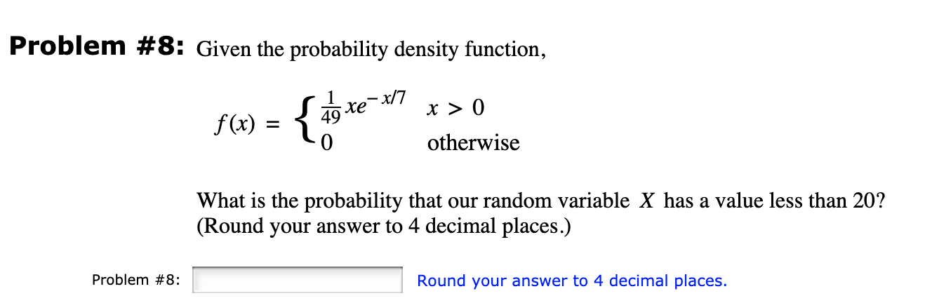 Solved Problem #8: Given the probability density function, | Chegg.com