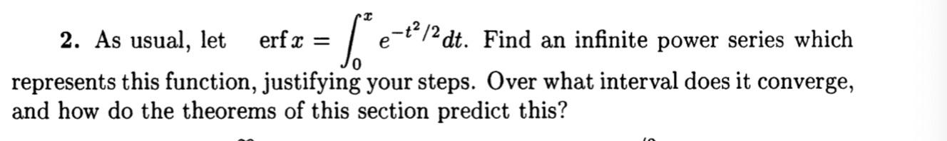 Solved 2. As usual, let erf x = –+/2dt. Find an infinite | Chegg.com