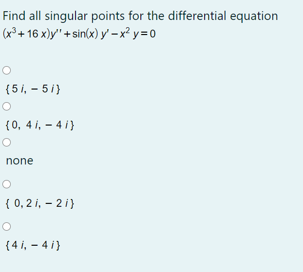 Solved Find all singular points for the differential | Chegg.com