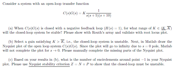 Solved Consider a system with an open-loop transfer function | Chegg.com