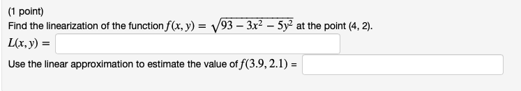 Solved Find the linearization of the function | Chegg.com