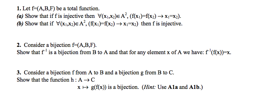 Solved 1. Let f(A,B,F) be a total function. (a) Show that if | Chegg.com
