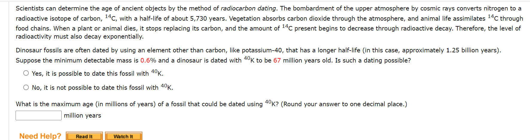 Solved Scientists can determine the age of ancient objects | Chegg.com